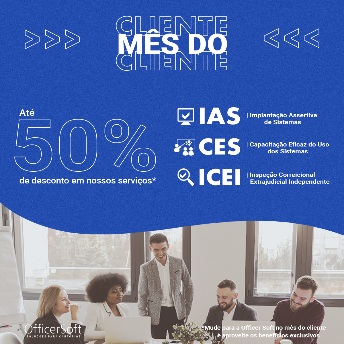 Mês do Cliente - Officer Soft - Officer Soft | Sistemas para Cartórios
